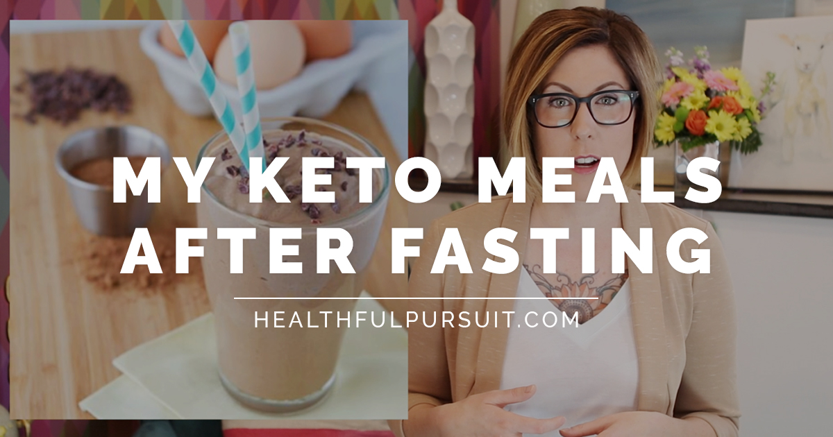 My Keto Meals with Intermittent Fasting - Healthful Pursuit