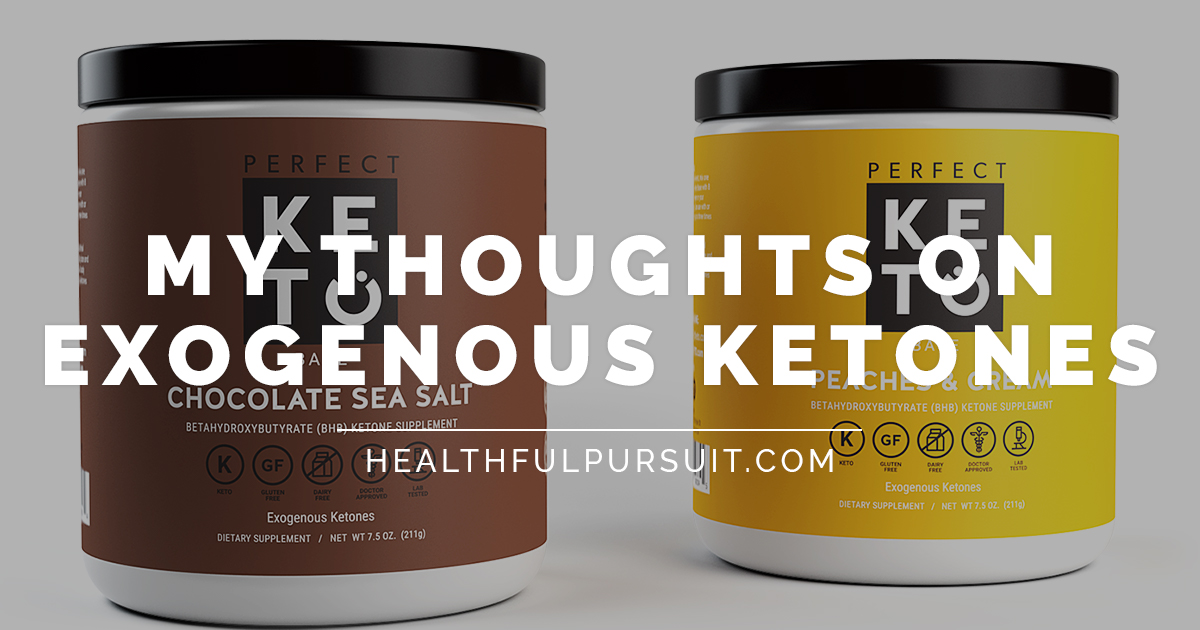 My thoughts on Exogenous Ketones - Healthful Pursuit