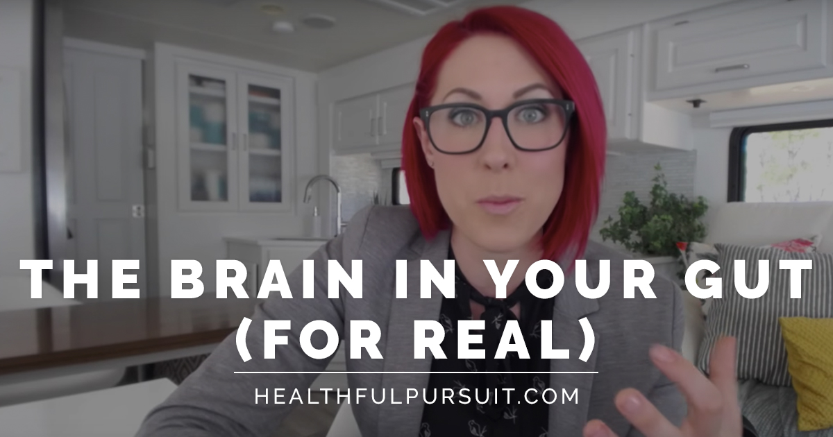The Brain in Your Gut (FOR REAL) - Healthful Pursuit