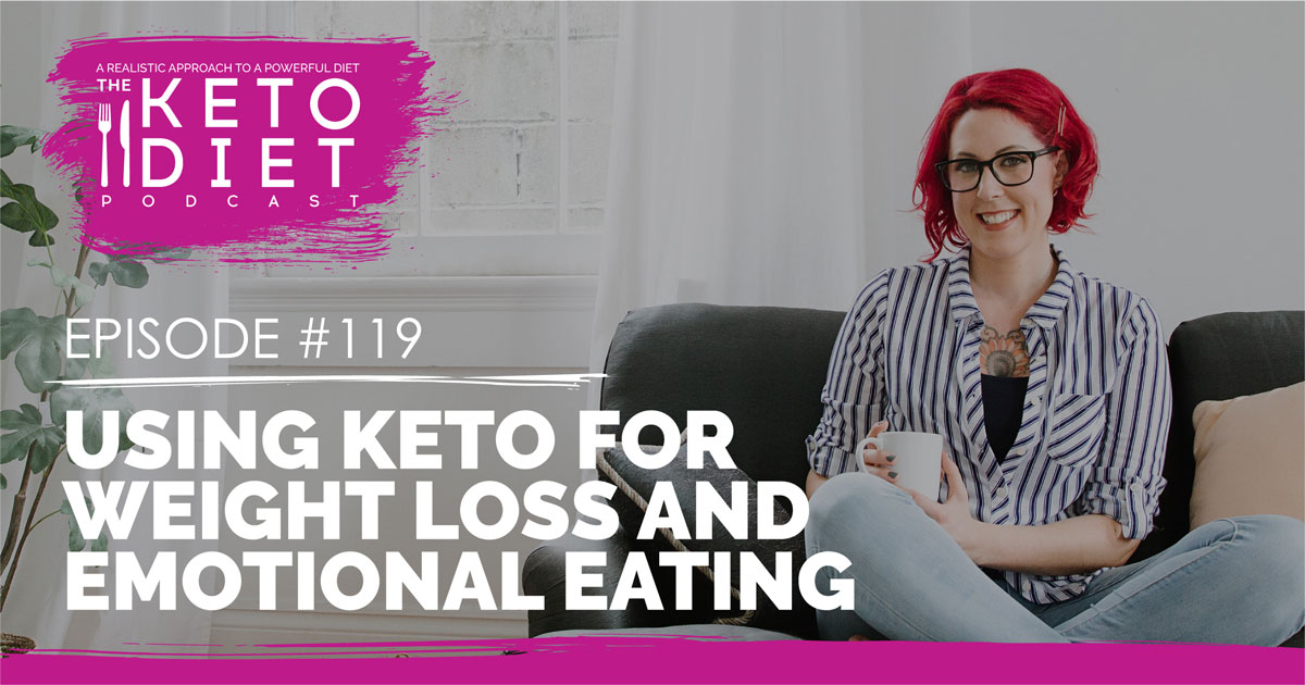 #119 Using Keto for Weight Loss and Emotional Eating with Suzanne Ryan ...